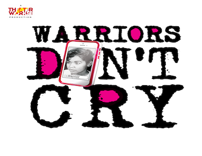 Get the Best Tickets for TheatreWorks USA Presents: Warriors Don’t Cry ...