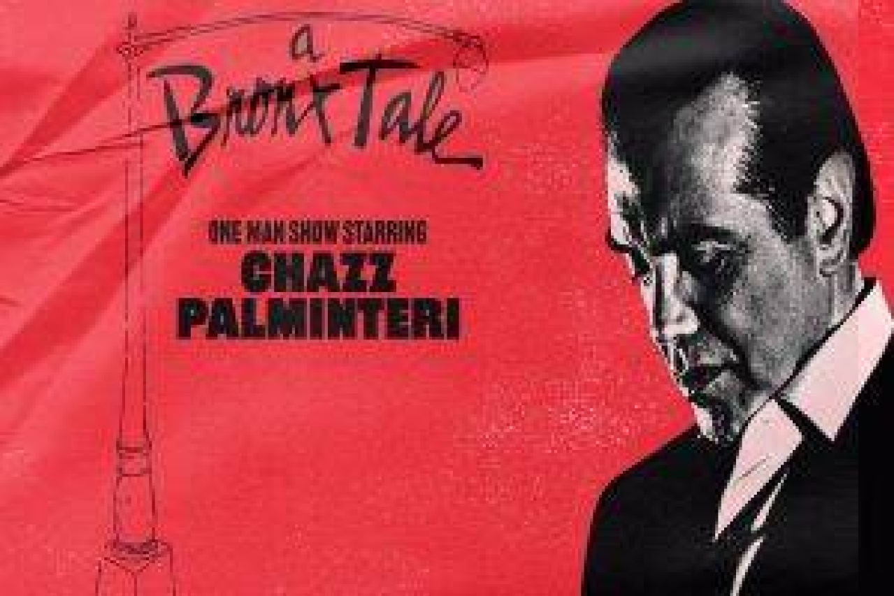 A Bronx Tale Starring Chazz Palminteri on Fort Lauderdale: Get Tickets ...