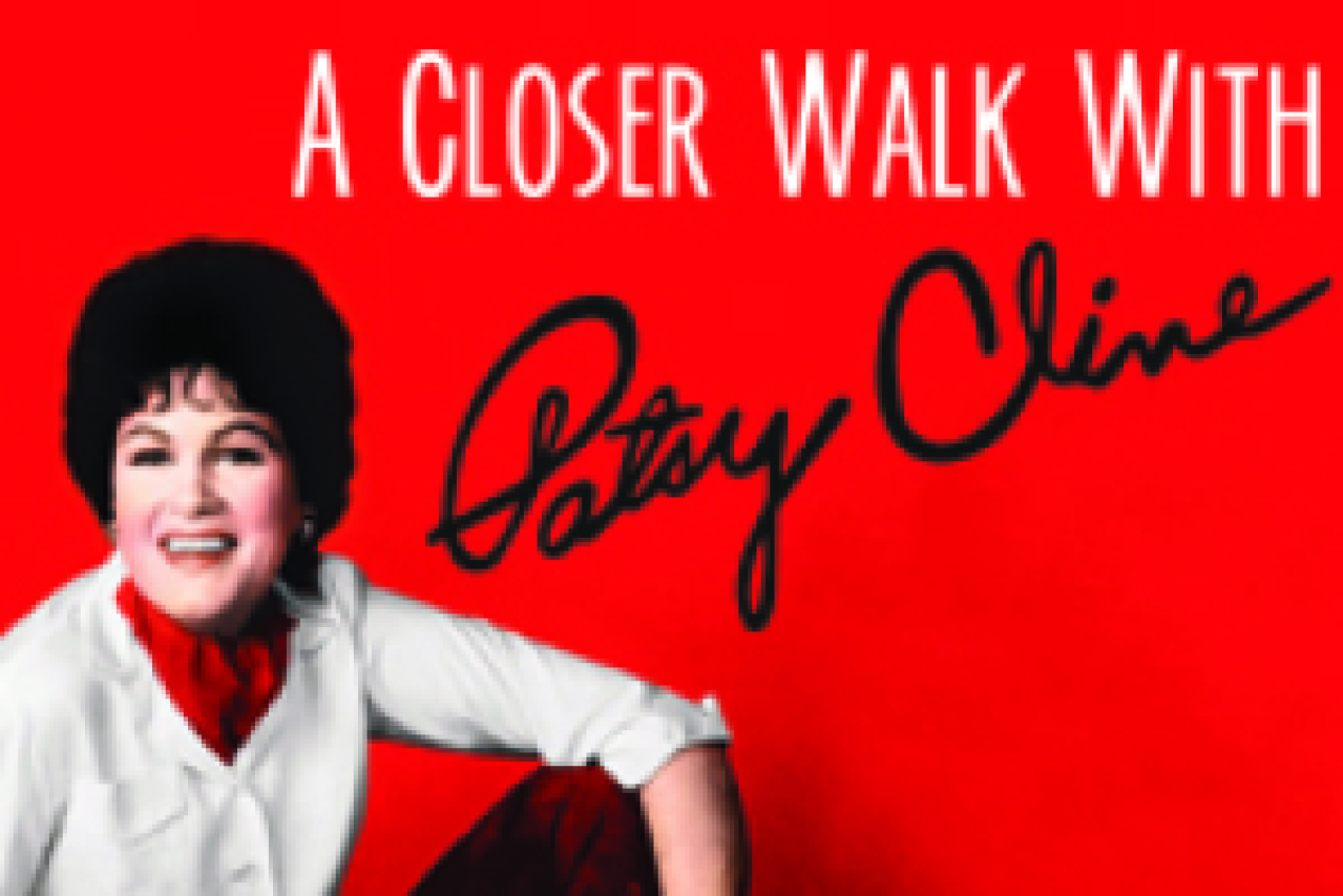 A Closer Walk With Patsy Cline on Philadelphia: Get Tickets Now! | Theatermania - 316258