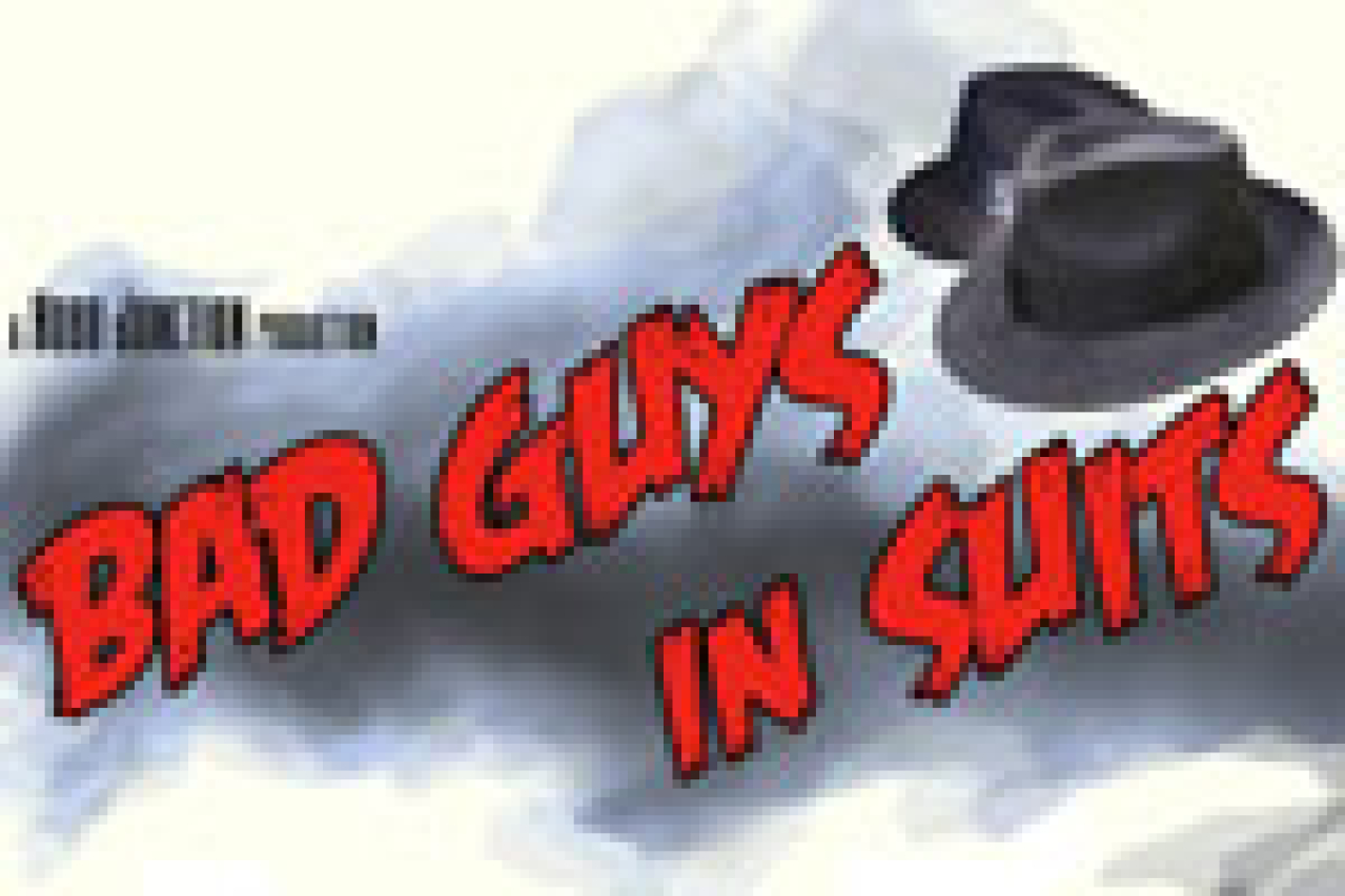 Bad Guys in Suits on Chicago: Get Tickets Now! | Theatermania - 153213