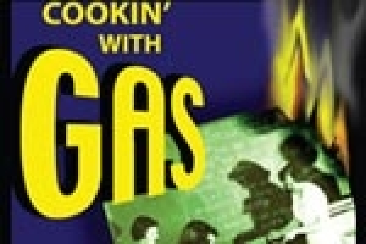 Cookin’ With Gas on Los Angeles: Get Tickets Now! | Theatermania - 182493