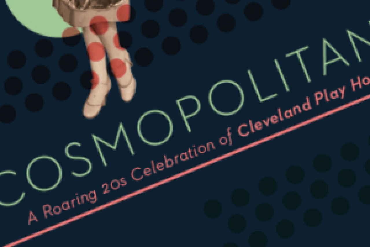 Cosmopolitan: A Roaring 20s Celebration of Cleveland Play House on ...