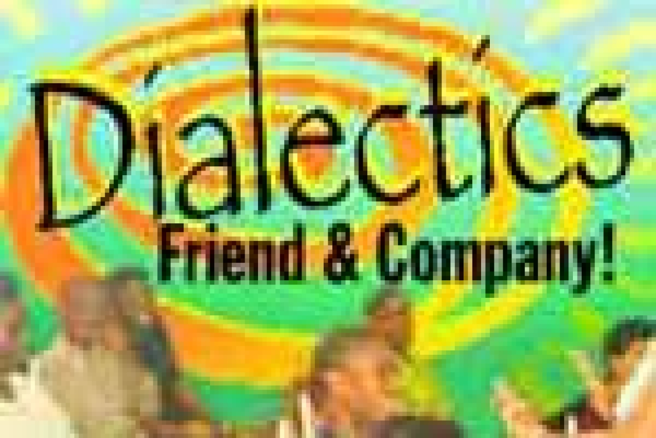 Dialectics – Friend & Family on New York City: Get Tickets Now ...