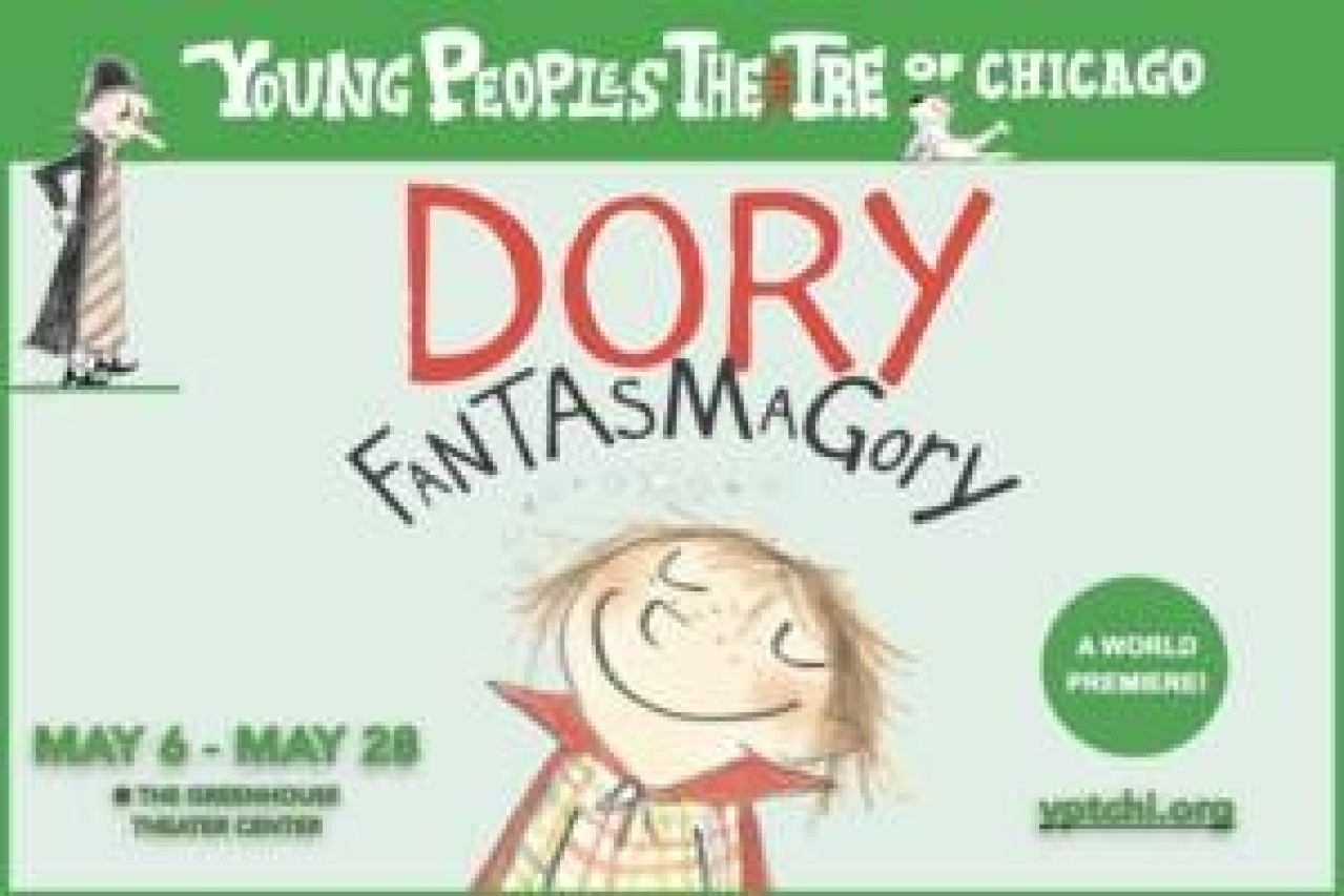 Dory Fantasmagory on Chicago: Get Tickets Now! | Theatermania - 423843