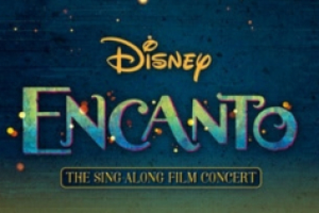 Encanto: The Sing Along Film Concert on Austin: Get Tickets Now ...