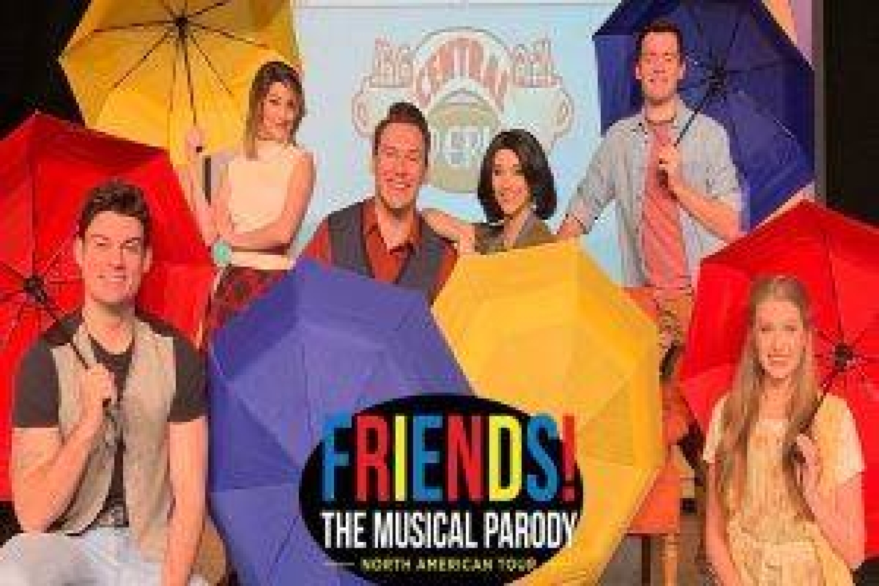 Friends! The Musical Parody on Fort Lauderdale: Get Tickets Now ...