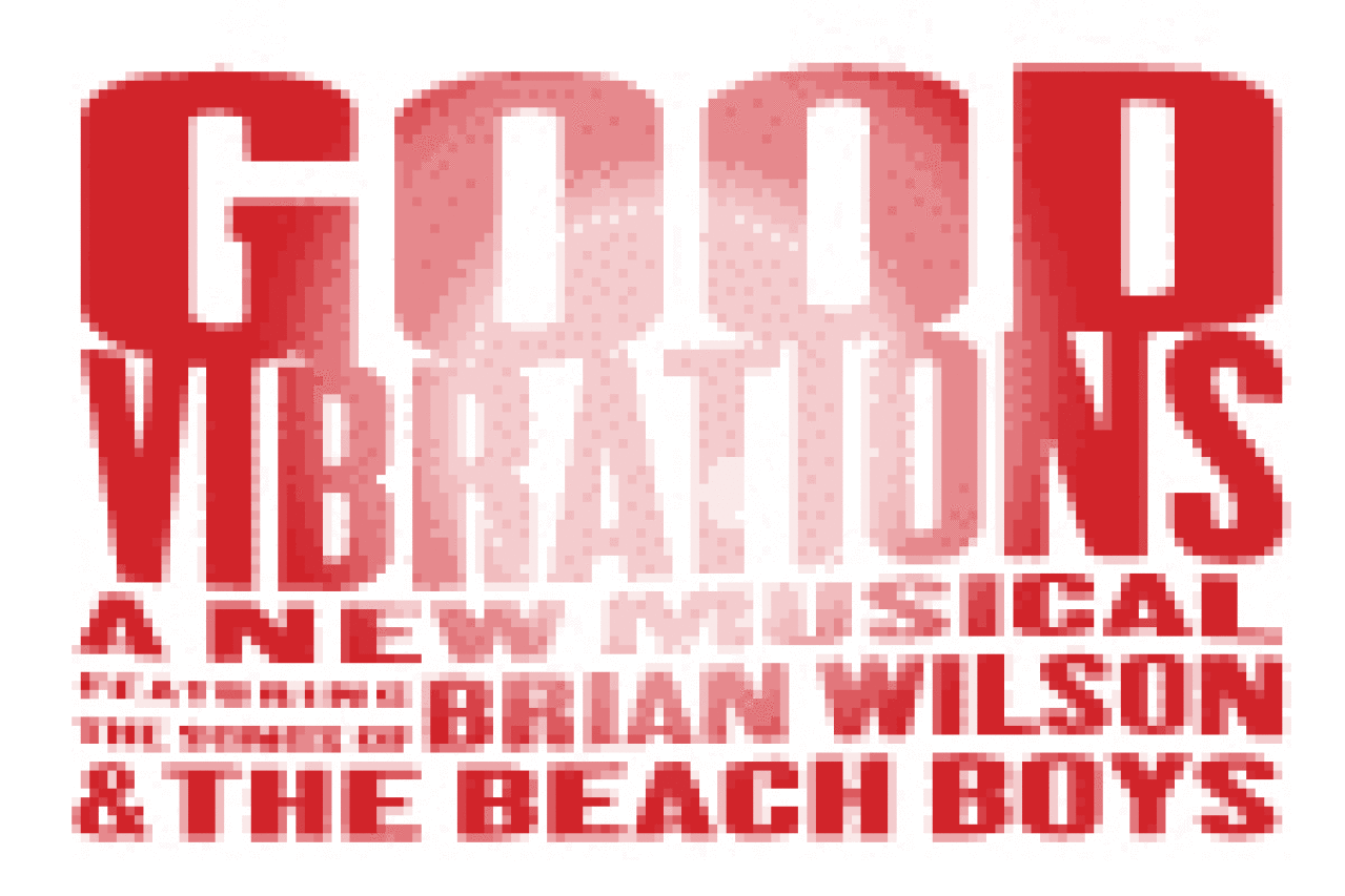 Good Vibrations - TheaterMania.com