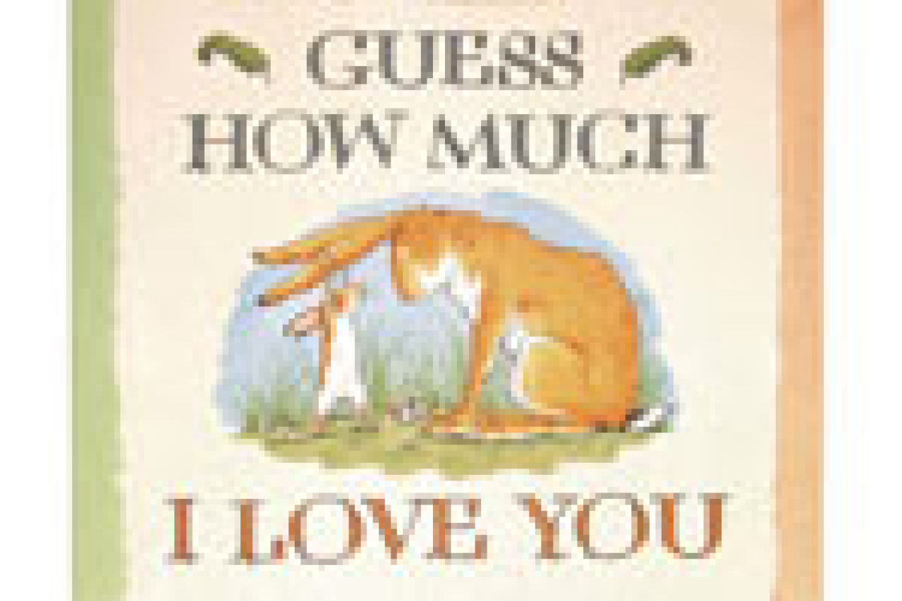Guess How Much I Love You and I Love My Little Storybook on Fort ...
