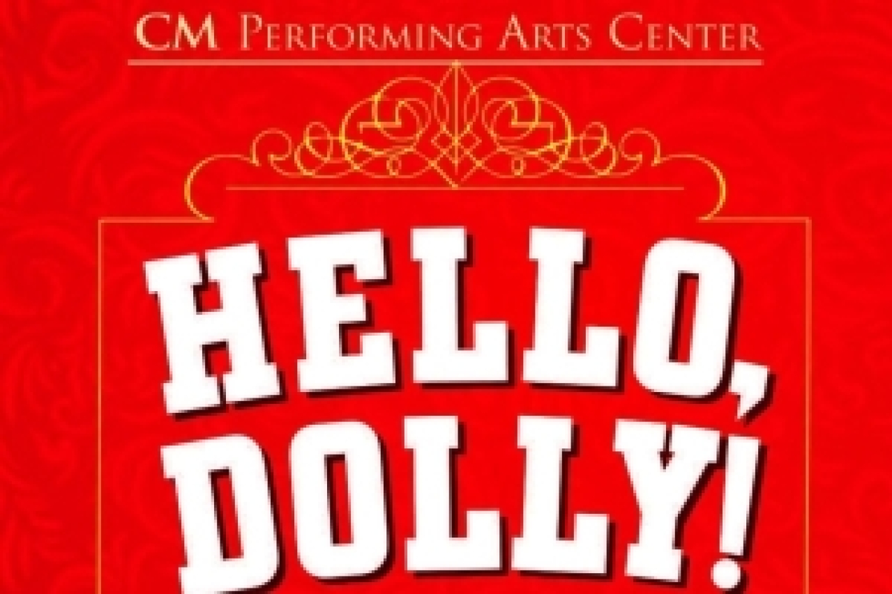 Hello, Dolly! on Long Island: Get Tickets Now! | Theatermania - 359501