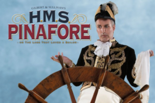 H.M.S. Pinafore on San Francisco: Get Tickets Now! | Theatermania - 310034