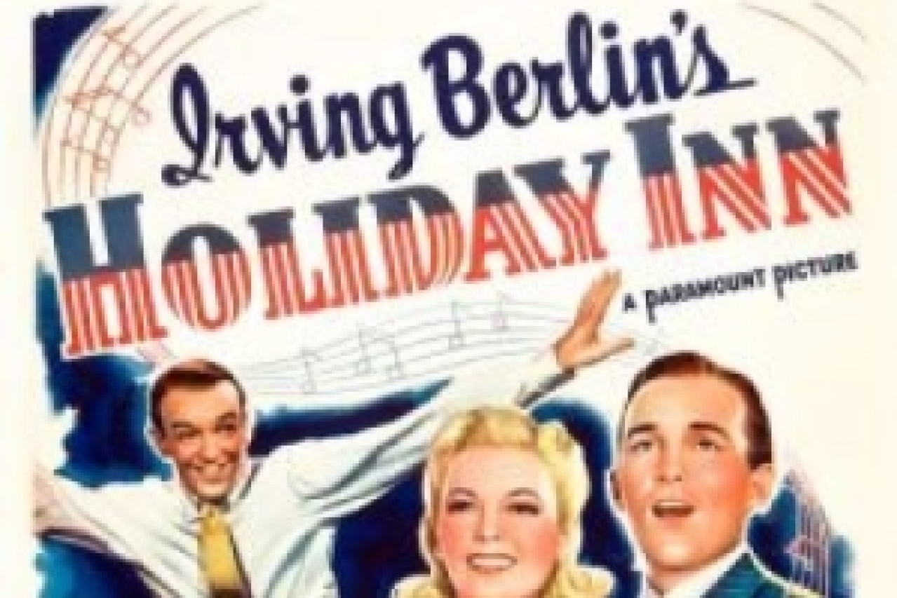 Holiday Inn (1942) on Philadelphia: Get Tickets Now! | Theatermania ...