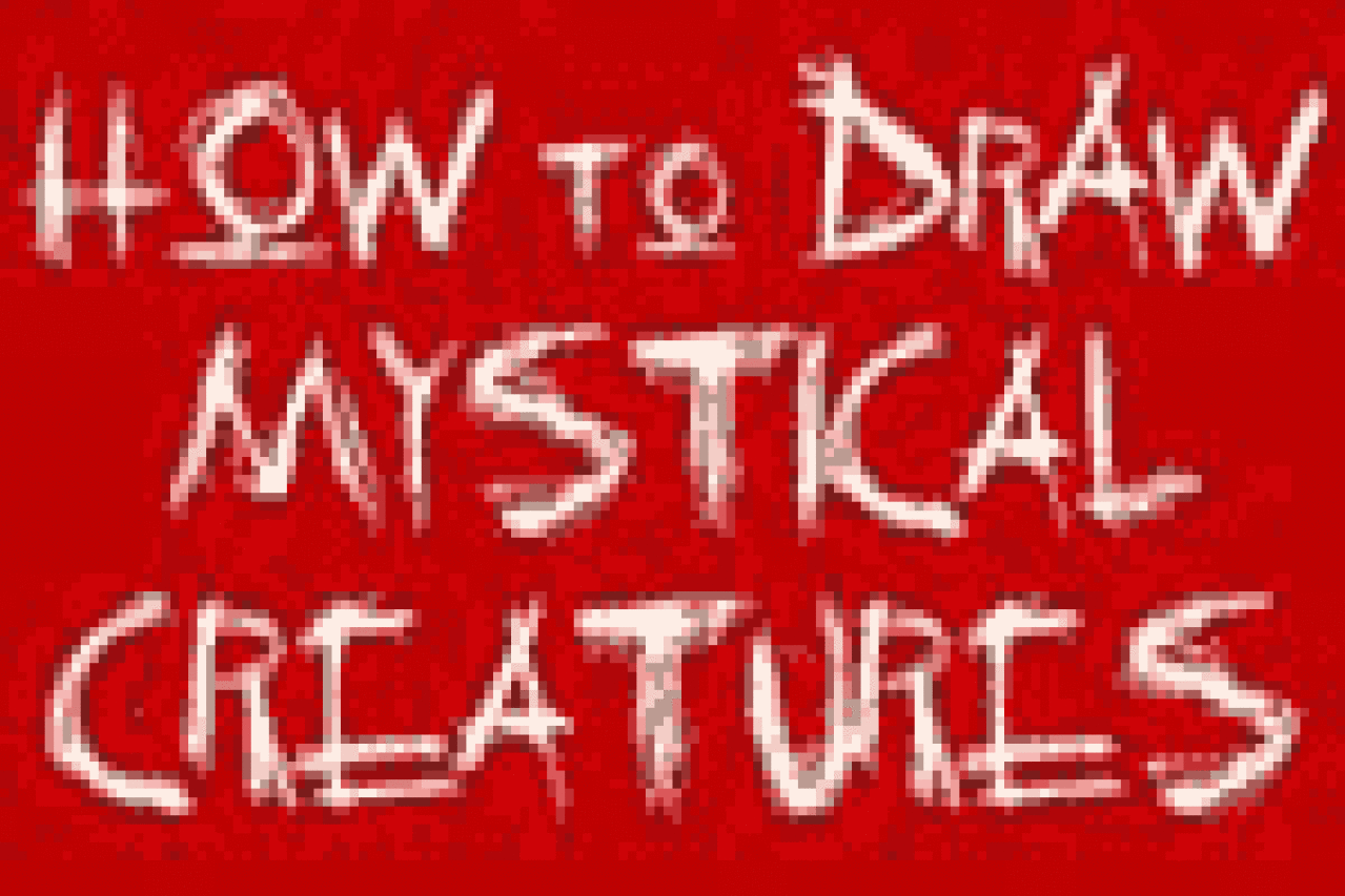 How to Draw Mystical Creatures - TheaterMania.com
