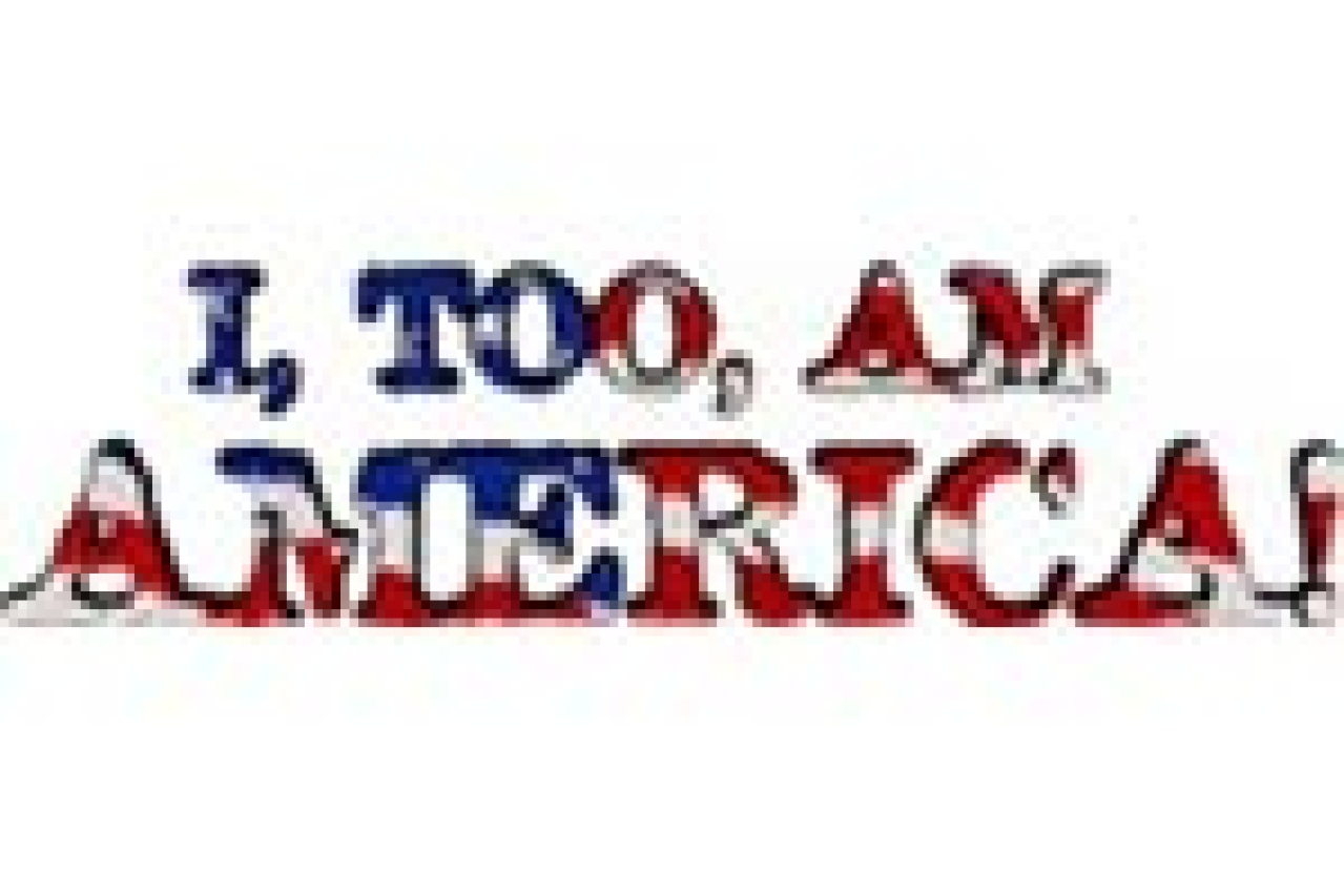 Get the Best I, Too, Am America Tickets at TheaterMania.com | Book Now ...