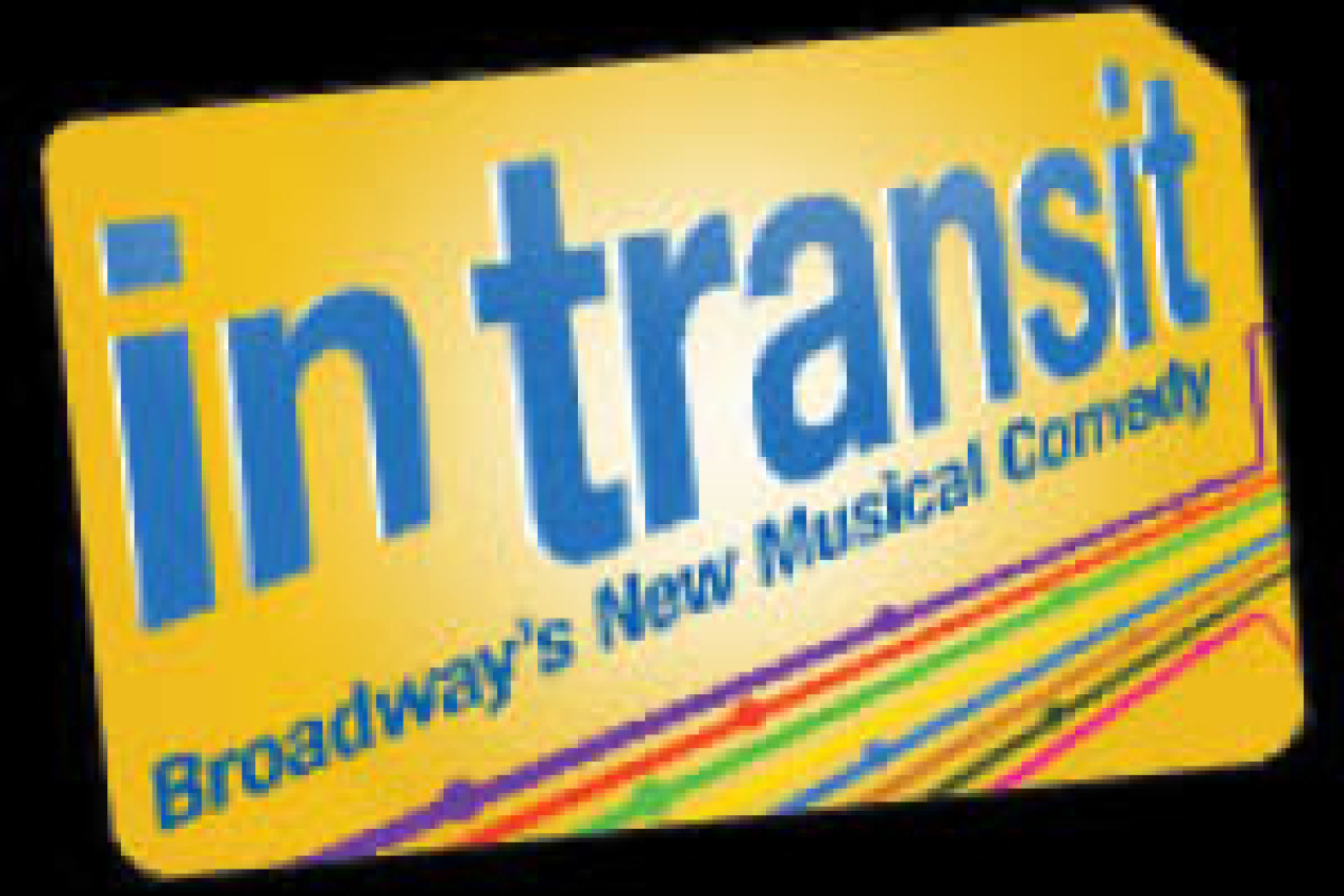 Go for a Ride With In Transit on Broadway - TheaterMania.com