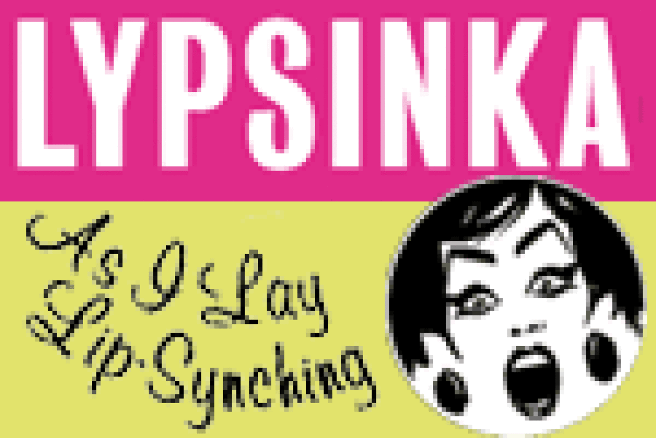 Lypsinka! As I Lay Lip-Synching - TheaterMania.com