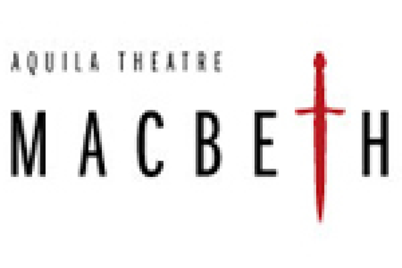 Rebecca Reaney, Guy Oliver-Watts Set For Aquila Theatre’s Macbeth ...