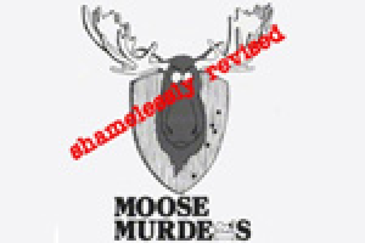 Moose Murders on New York City: Get Tickets Now! | Theatermania - 197452