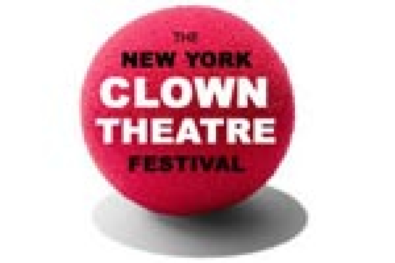 New York Clown Theatre Festival on New York City: Get Tickets Now ...