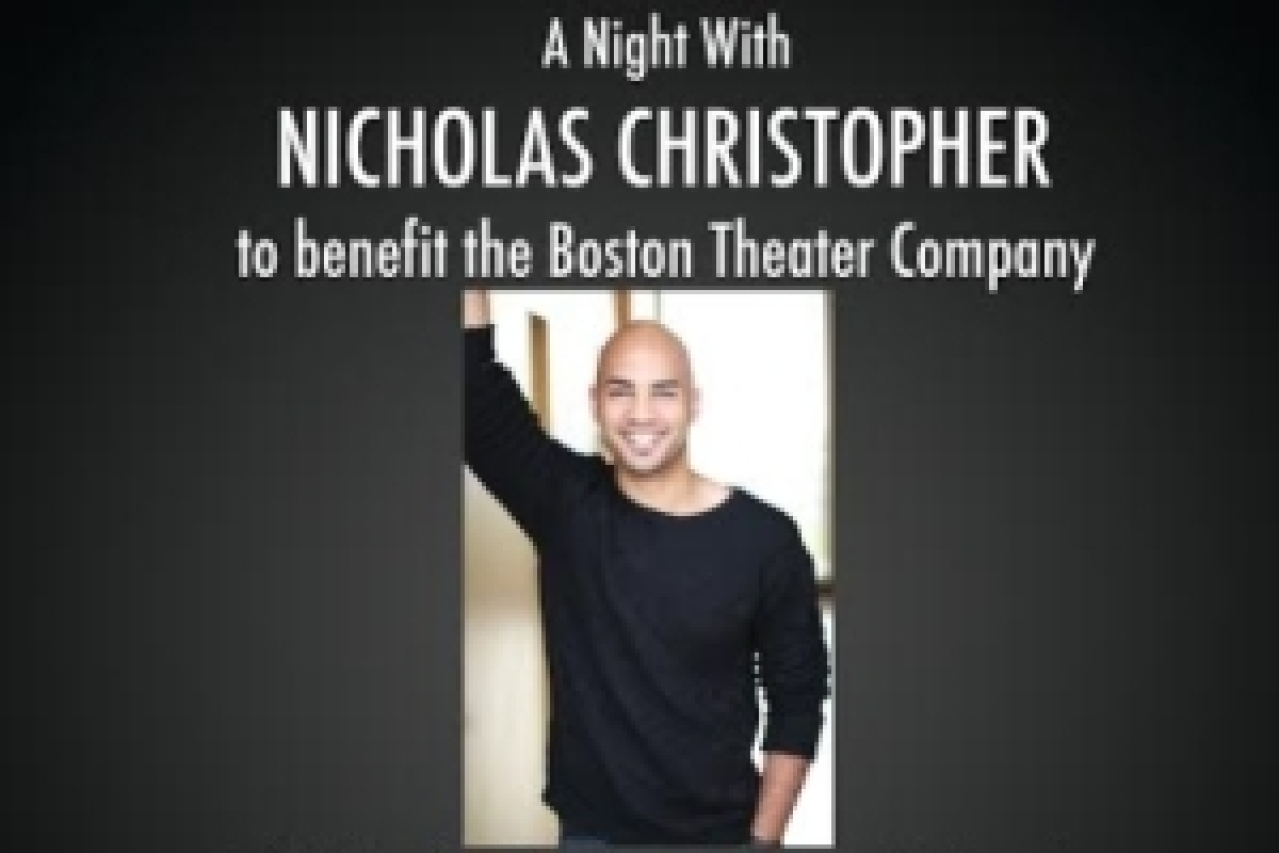 Nicholas Christopher on Boston: Get Tickets Now! | Theatermania - 307358