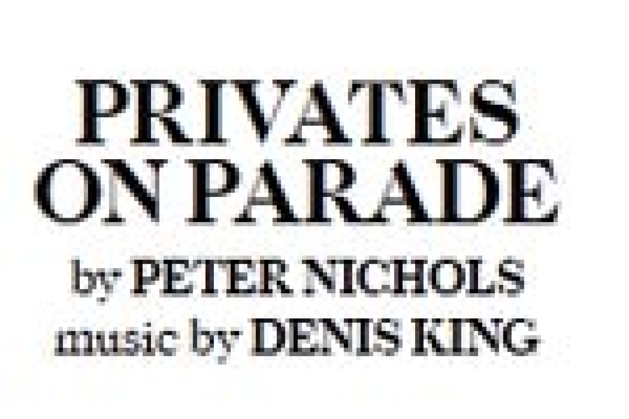 Privates on Parade on London: Get Tickets Now! | Theatermania - 197086