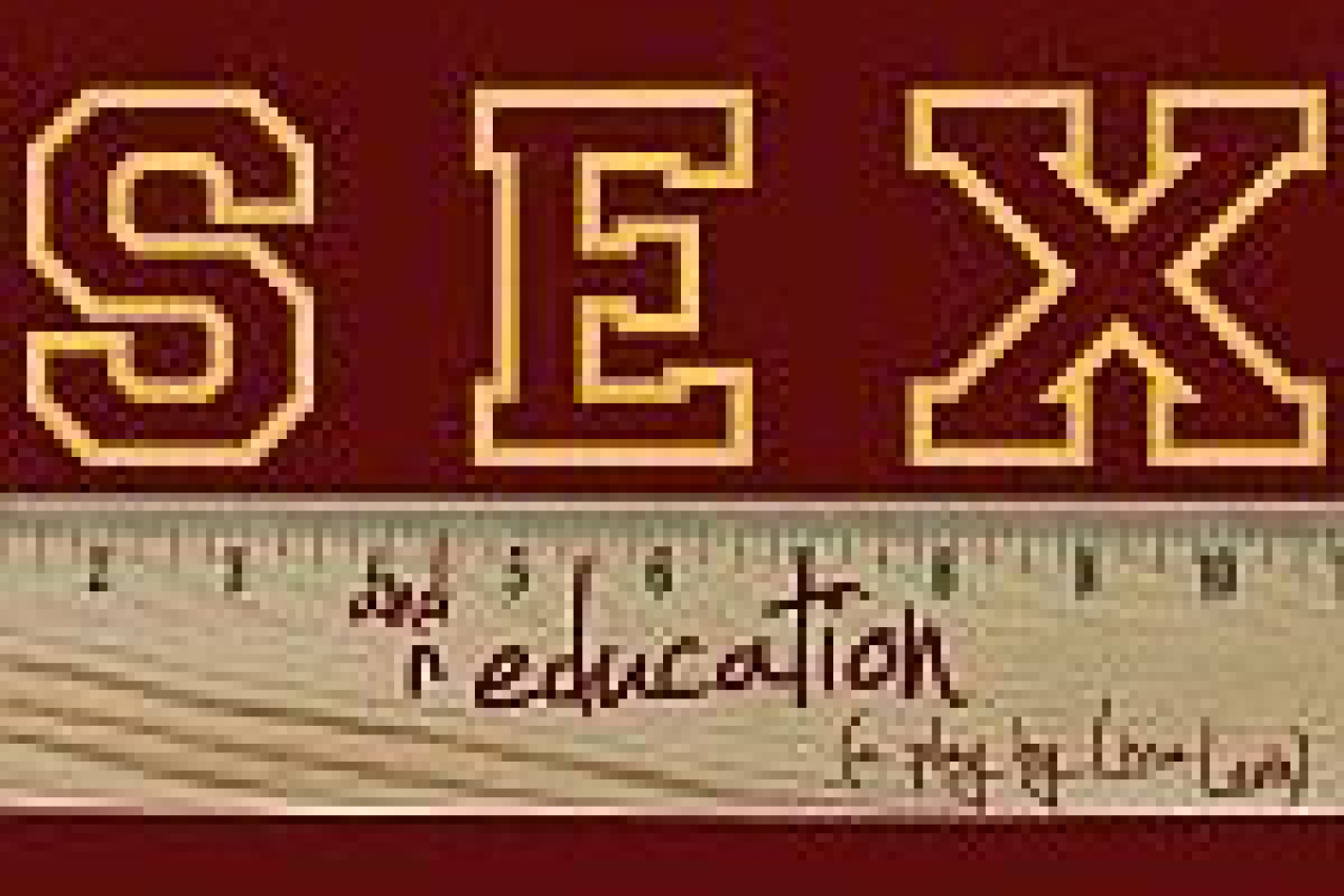Sex And Education On Washington Dc Get Tickets Now Theatermania 187180