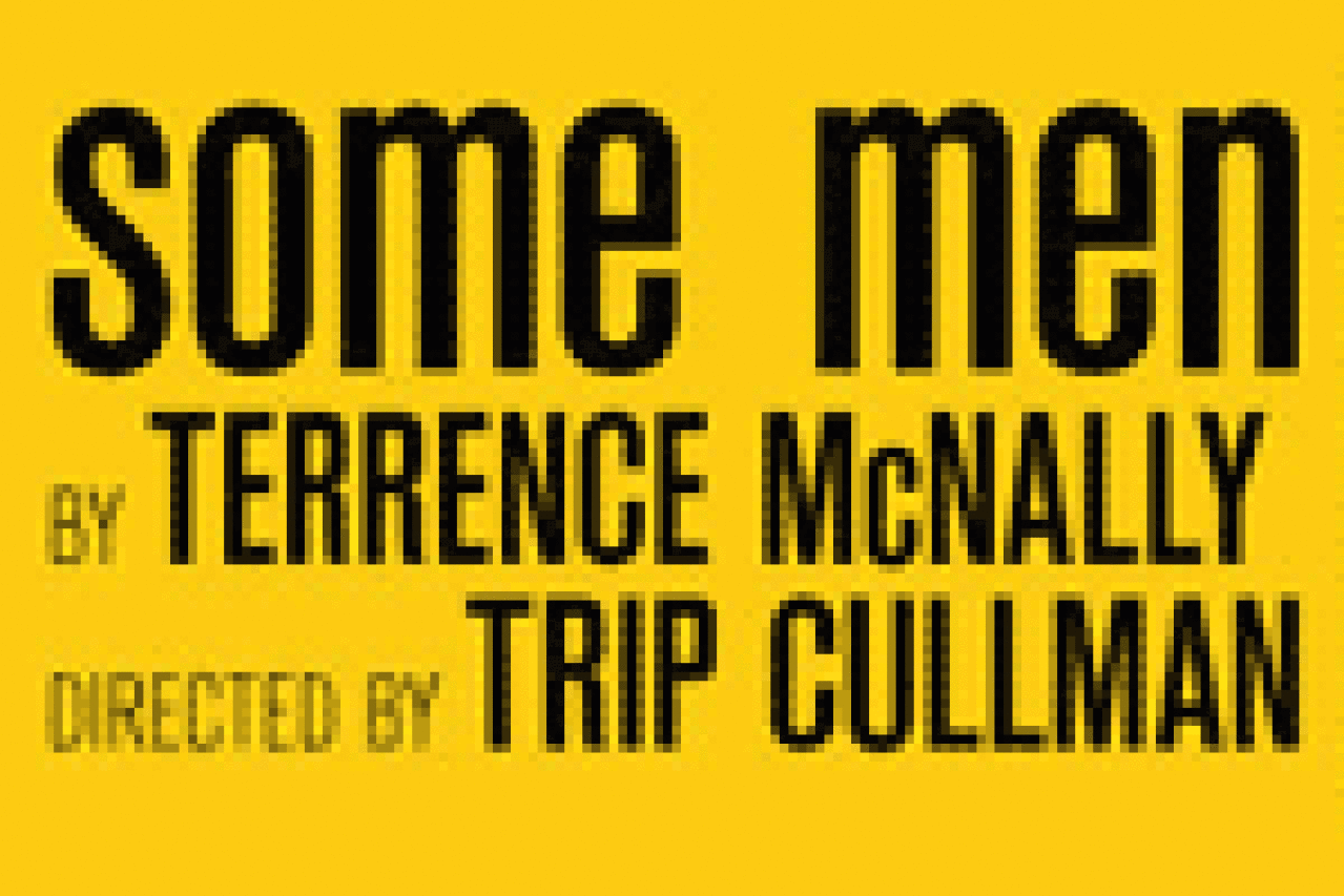 Some Men - TheaterMania.com