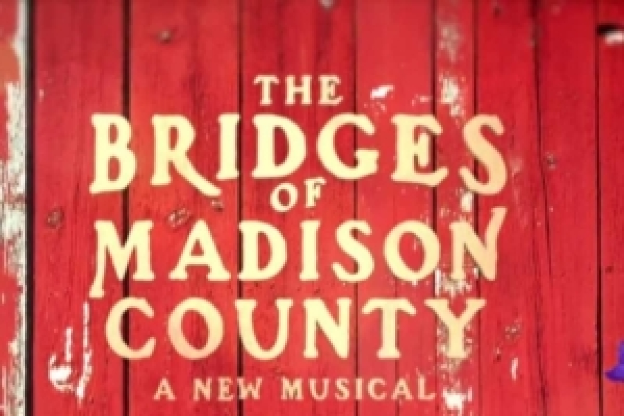 The Bridges of Madison County on Philadelphia: Get Tickets Now ...