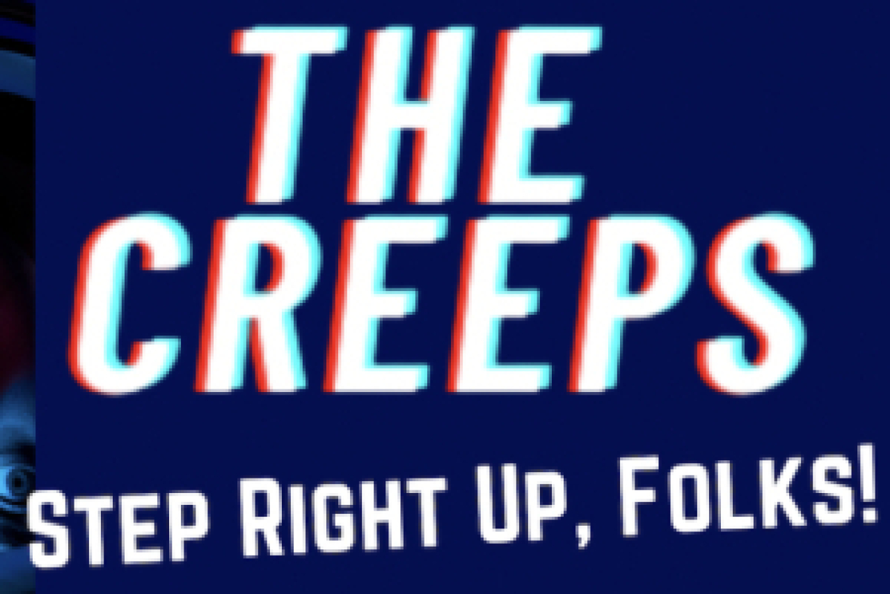 The Creeps on New York City: Get Tickets Now! | Theatermania - 408268