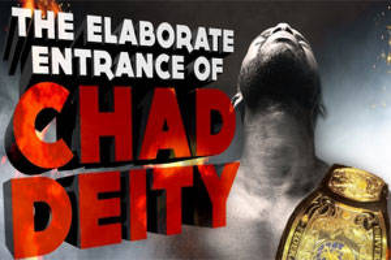 The Elaborate Entrance of Chad Deity on Tampa: Get Tickets Now ...