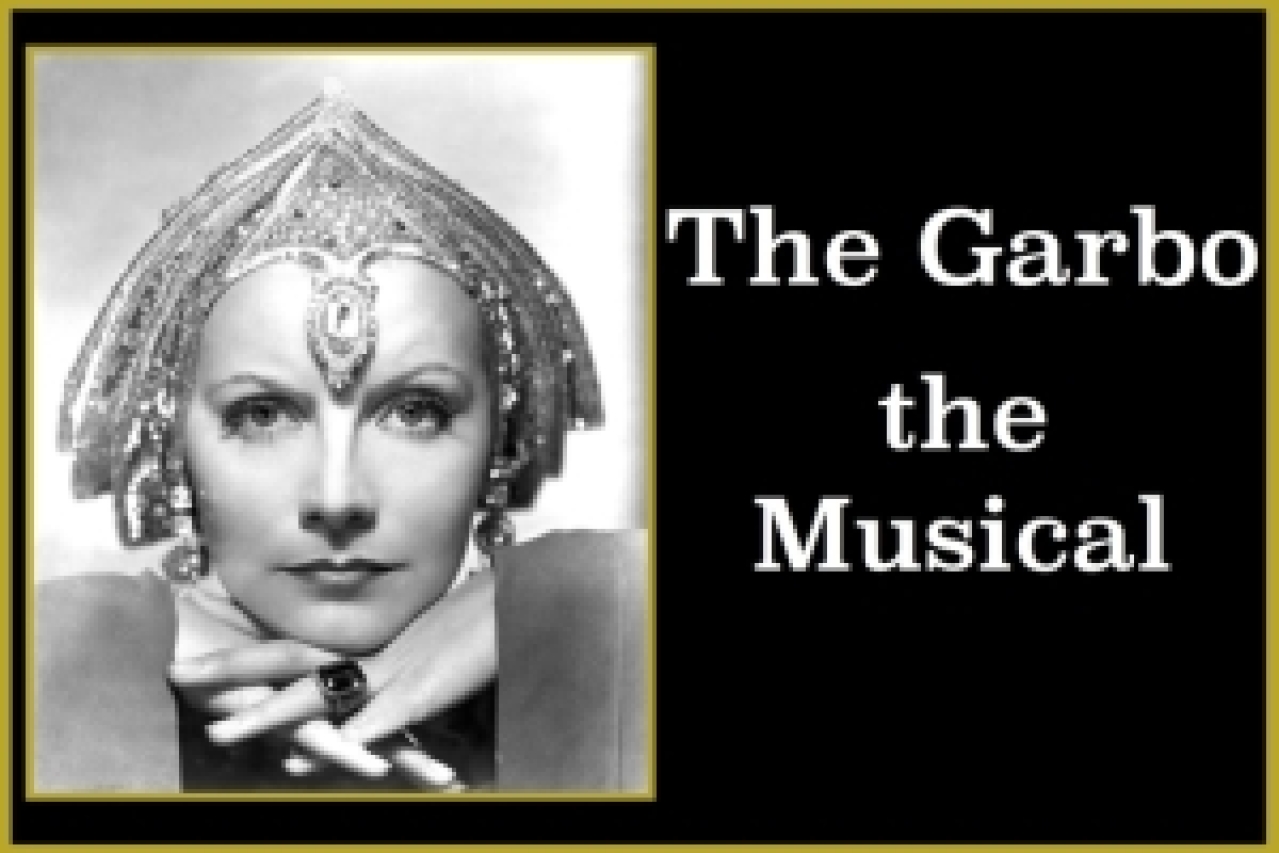 The Garbo the Musical on Chicago: Get Tickets Now! | Theatermania - 314905