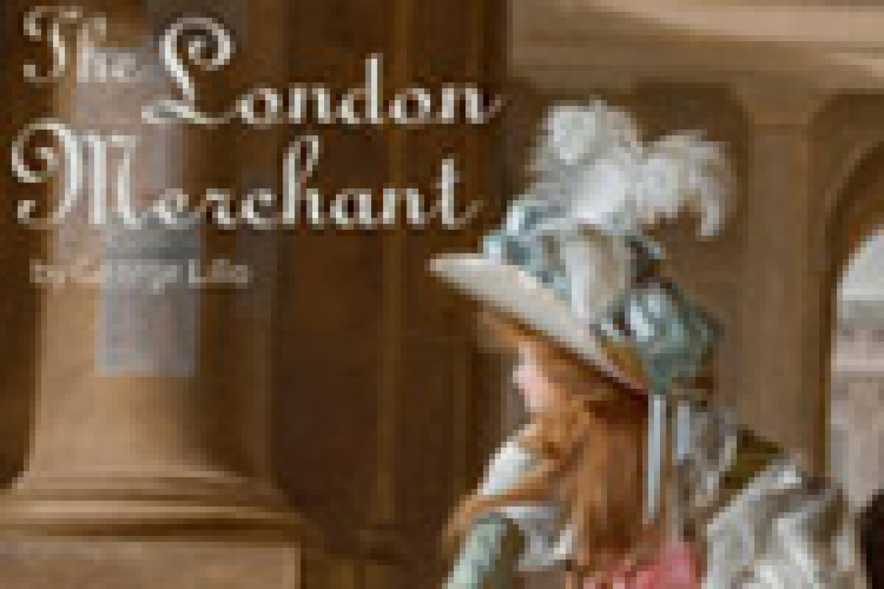 The London Merchant - TheaterMania.com