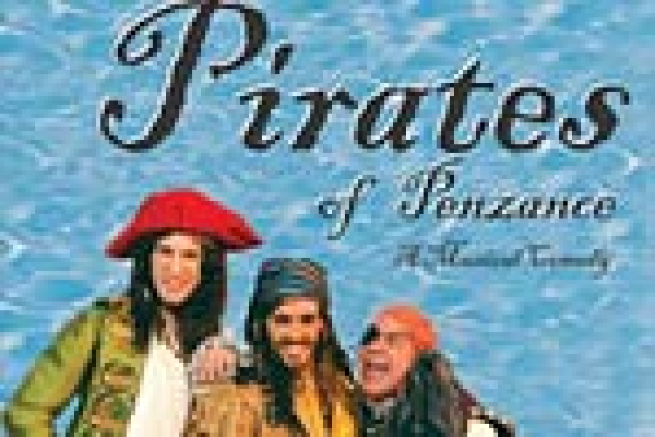 The Pirates of Penzance on New Haven: Get Tickets Now! | Theatermania ...