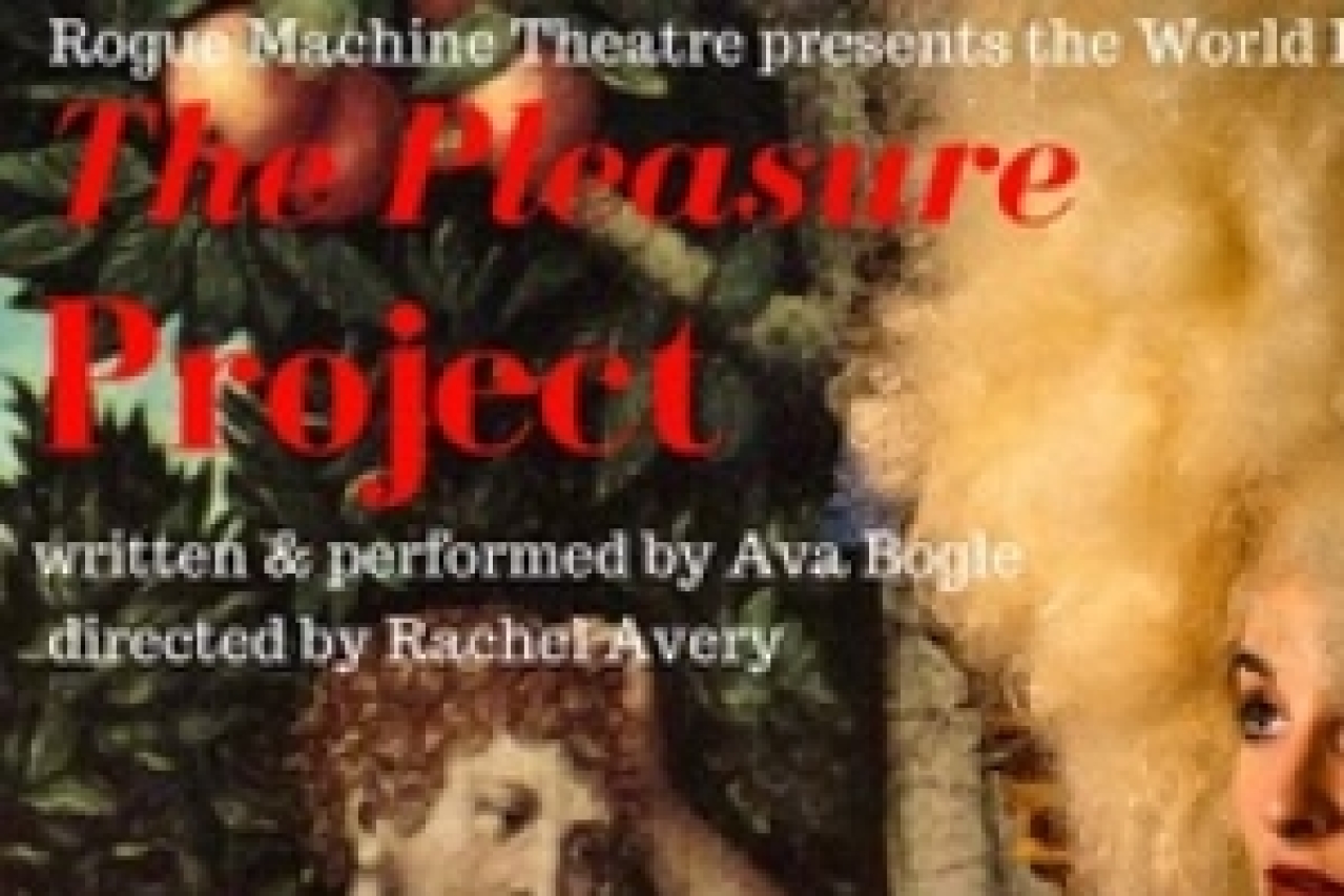 The Pleasure Project on Los Angeles: Get Tickets Now! | Theatermania ...