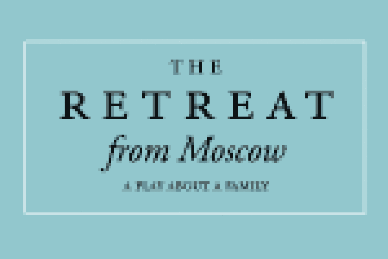 The Retreat from Moscow - TheaterMania.com
