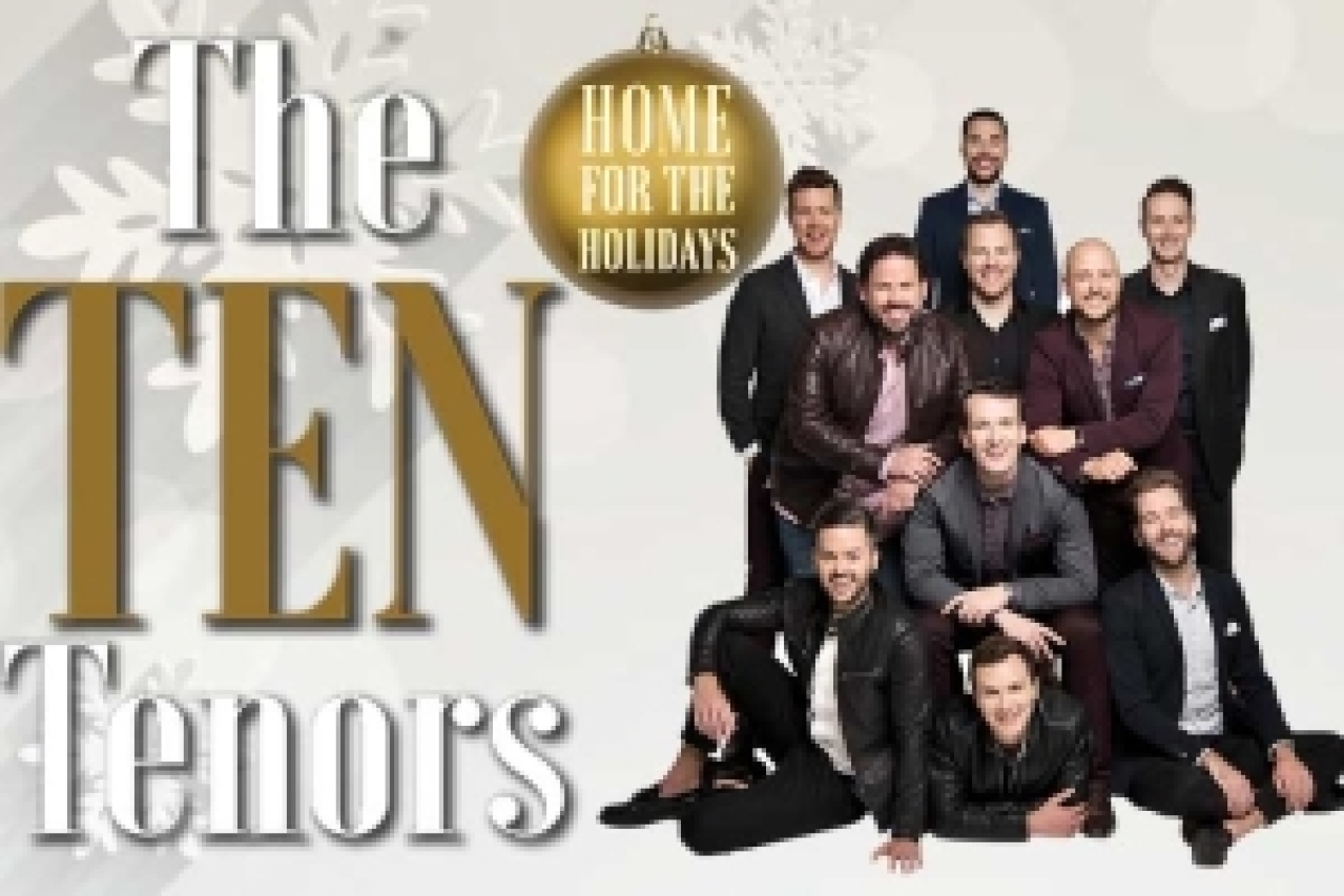 The Ten Tenors on Long Island: Get Tickets Now! | Theatermania - 332161
