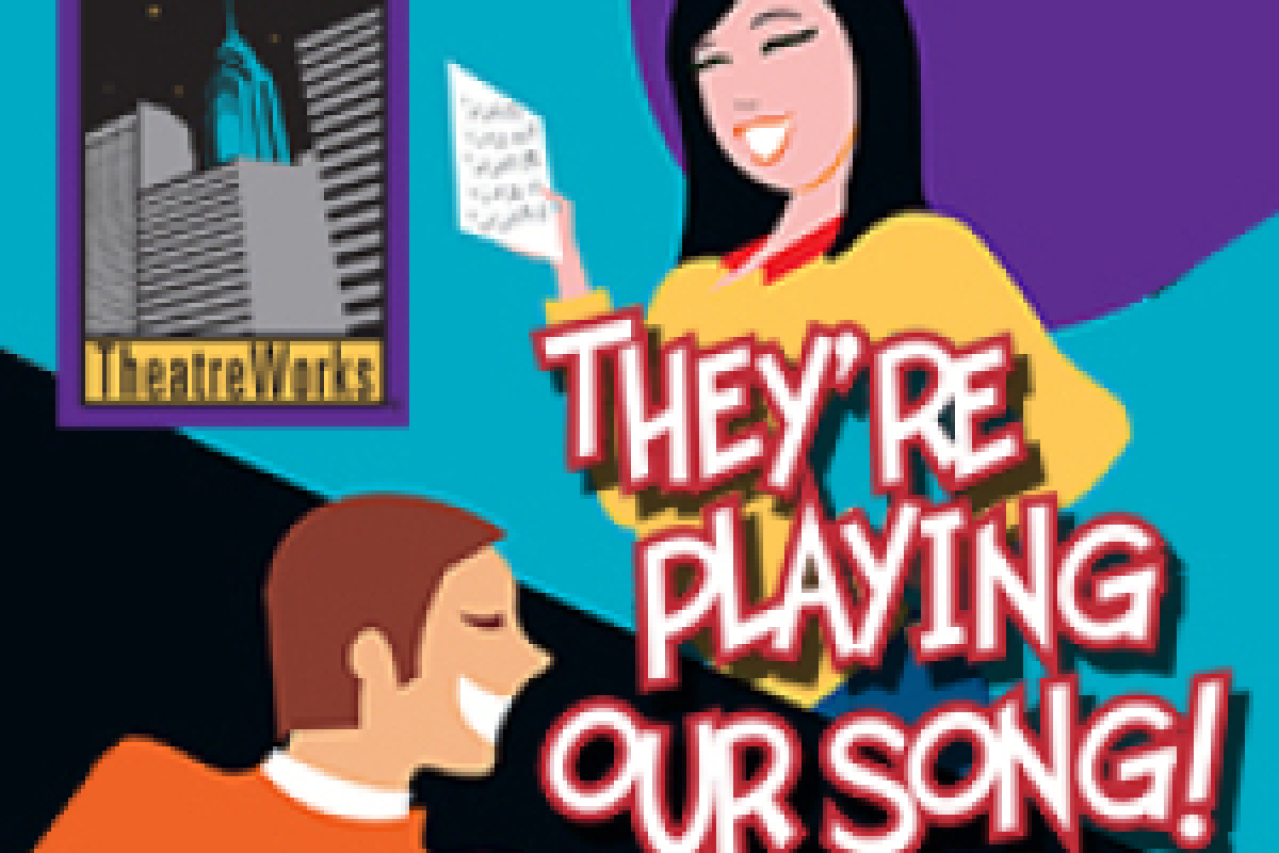 They’re Playing Our Song on Philadelphia: Get Tickets Now! | Theatermania - 302724