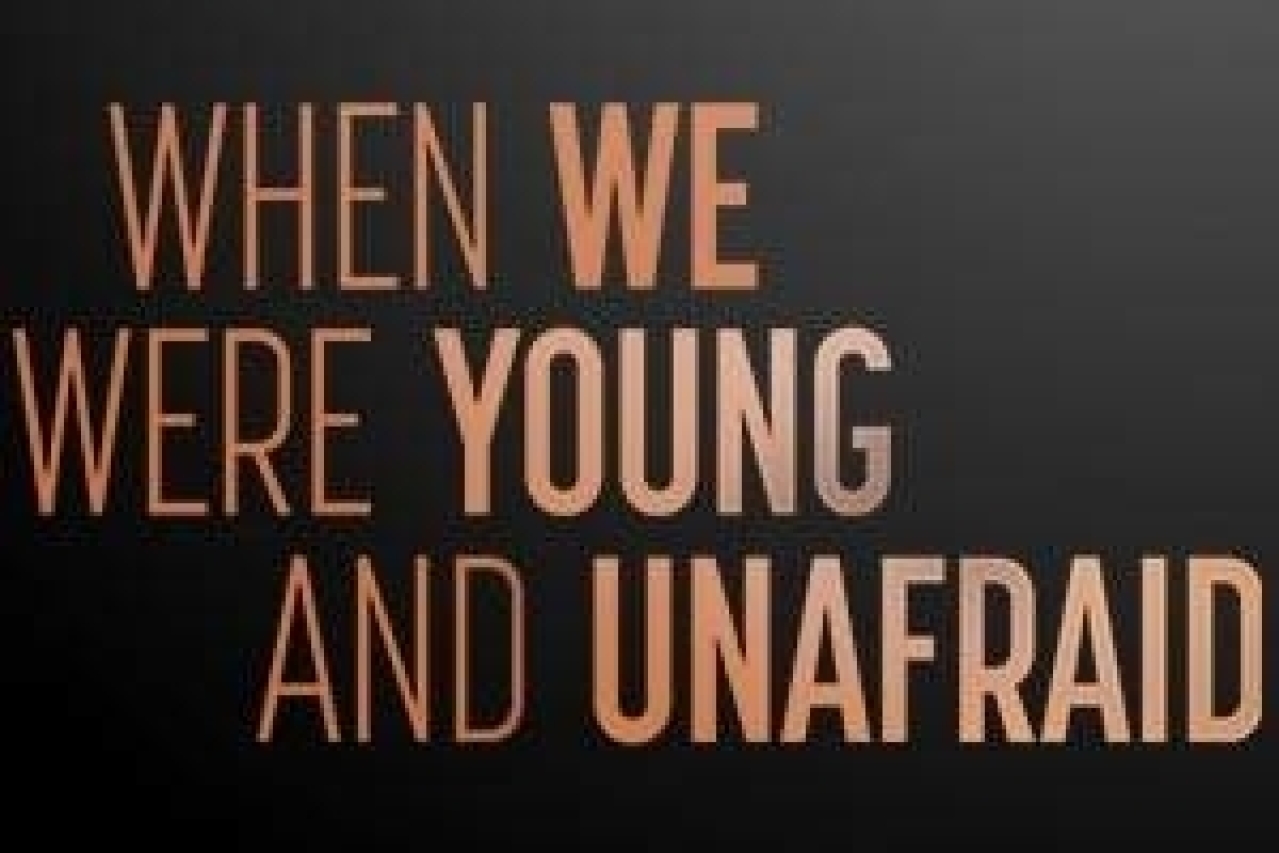 When We Were Young and Unafraid - TheaterMania.com