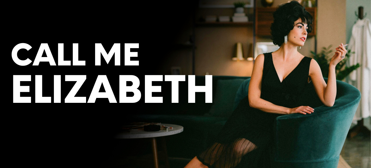 Call Me Elizabeth in Chicago: Get Tickets Now! | Theatermania