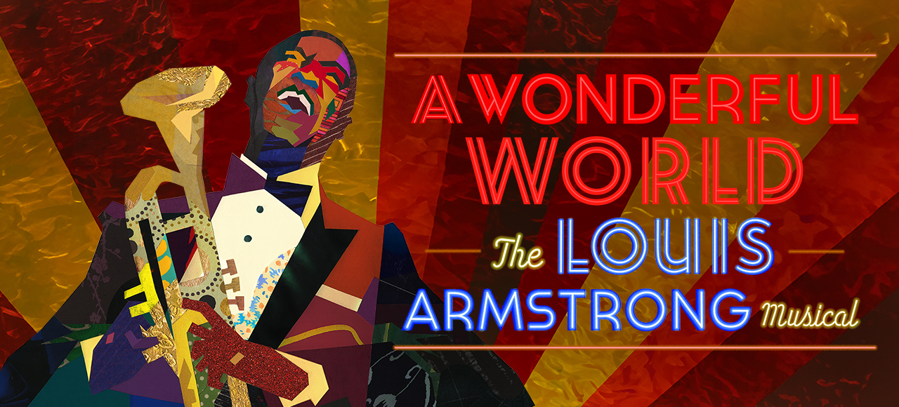 A Wonderful World: The Louis Armstrong Musical on Broadway: Get Tickets ...
