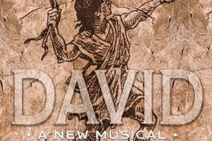 David, A New Musical on Off-Broadway: Get Tickets Now! | Theatermania