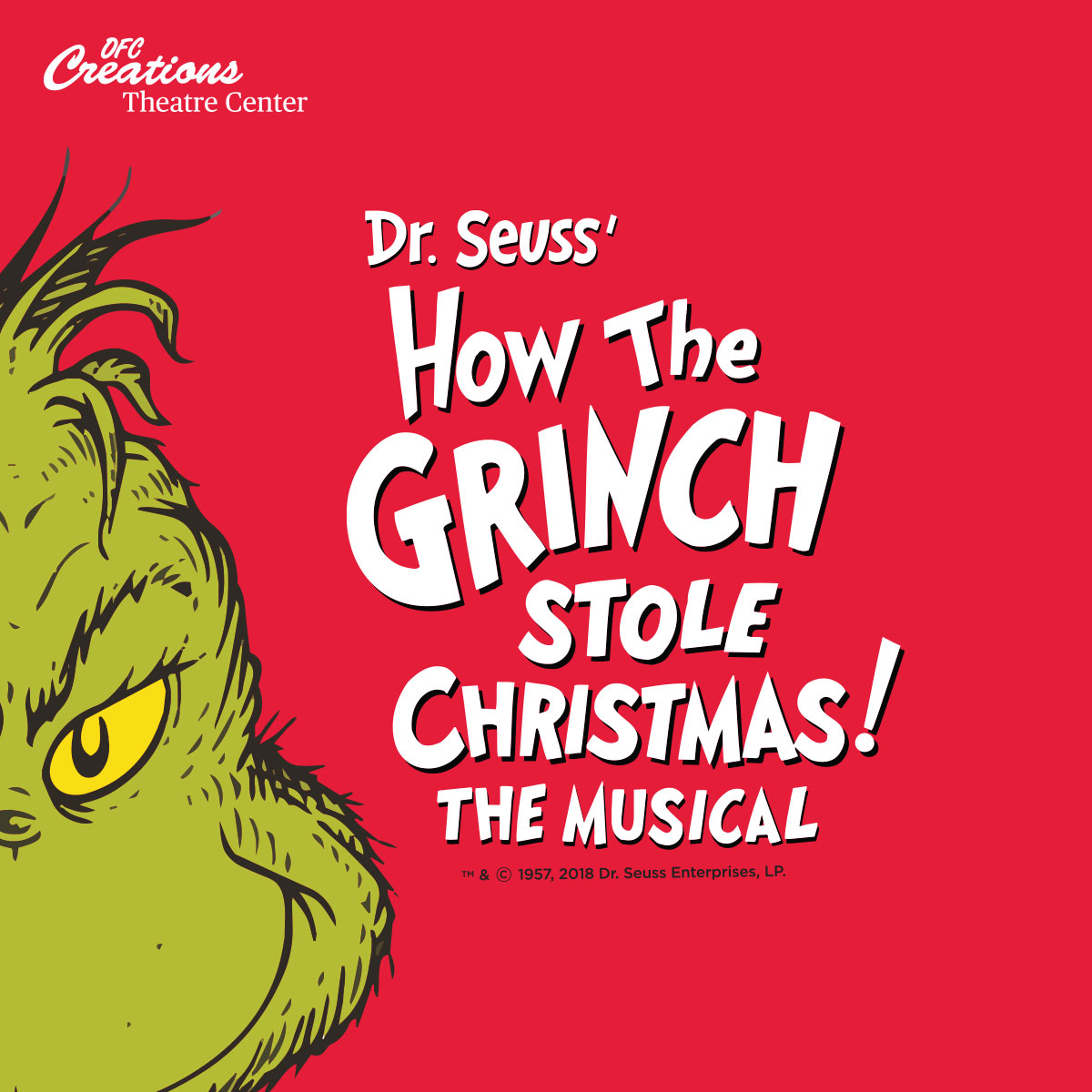 OFC Creations Presents “Dr. Seuss’ How The Grinch Stole Christmas! The ...