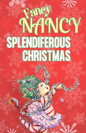Fancy Nancy Splendiferous Christmas - TheaterMania.com