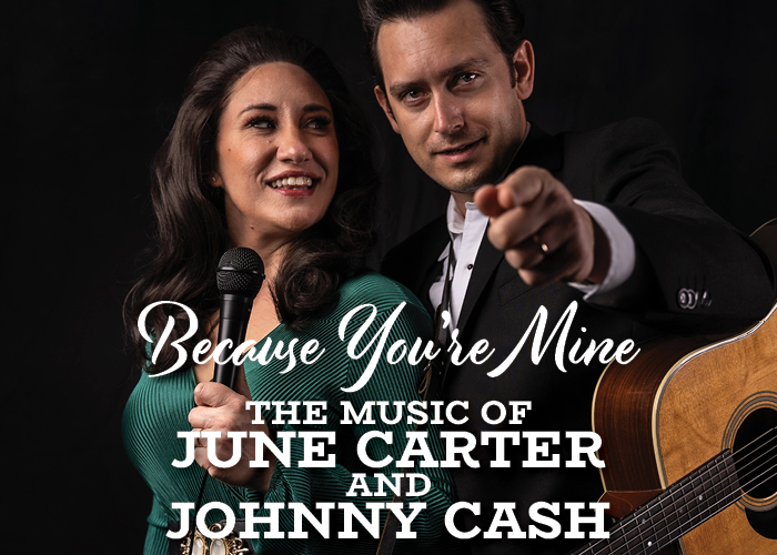 Because You’re Mine – The Music of June Carter and Johnny Cash ...