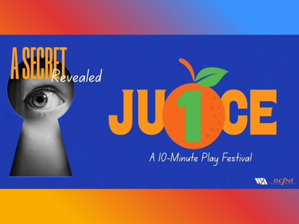 Juice–A Secret Revealed on Irvine: Get Tickets Now! | Theatermania