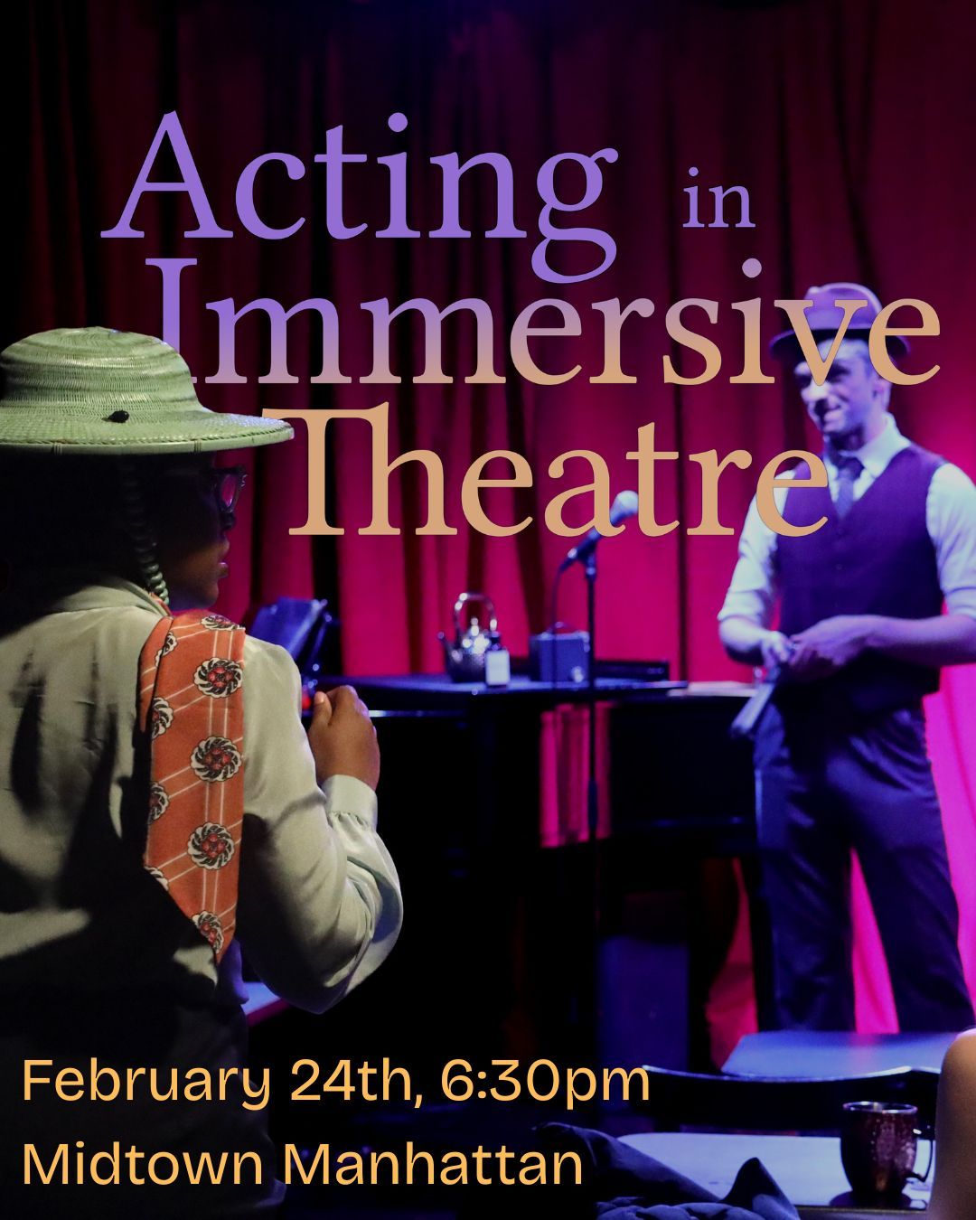 Acting in Immersive Theatre Workshop on New York City: Get Tickets Now ...