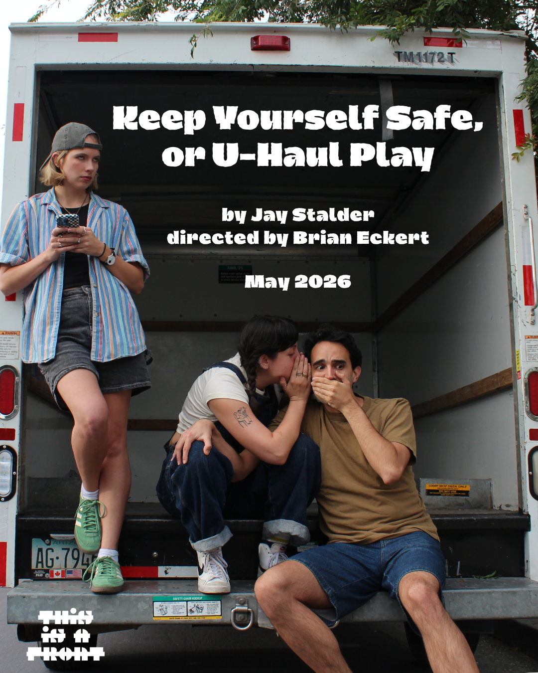 Keep Yourself Safe, or U-Haul Play - TheaterMania.com