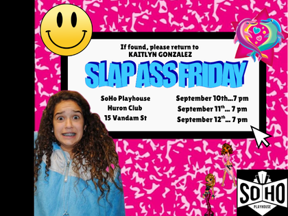 Slap Ass Friday on New York: Get Tickets Now! | Theatermania