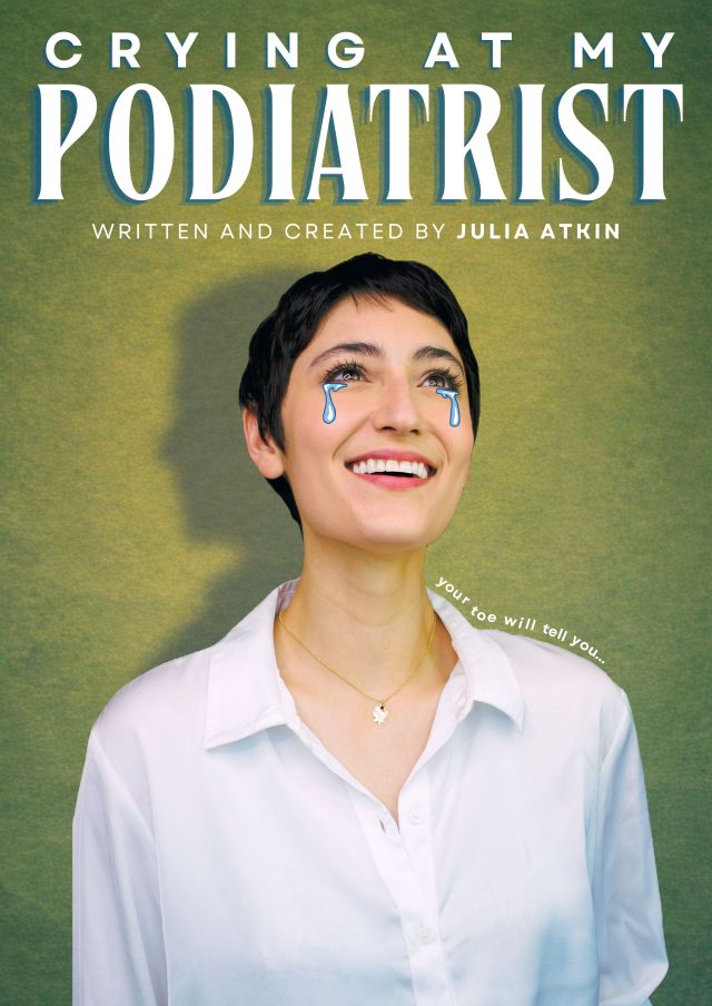 Julia Atkin’s Crying At My Podiatrist - TheaterMania.com